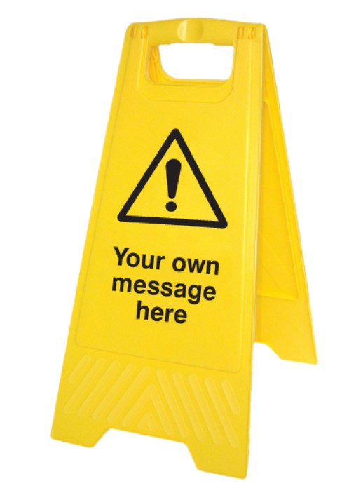 Your Own Message - Folding Safety Sign — GHC (UK) LTD T/A Safety Plus
